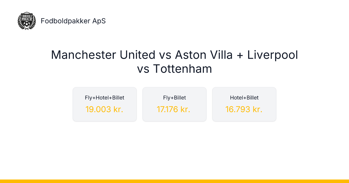 Fodboldrejse til Manchester United vs Aston Villa + Liverpool vs ...