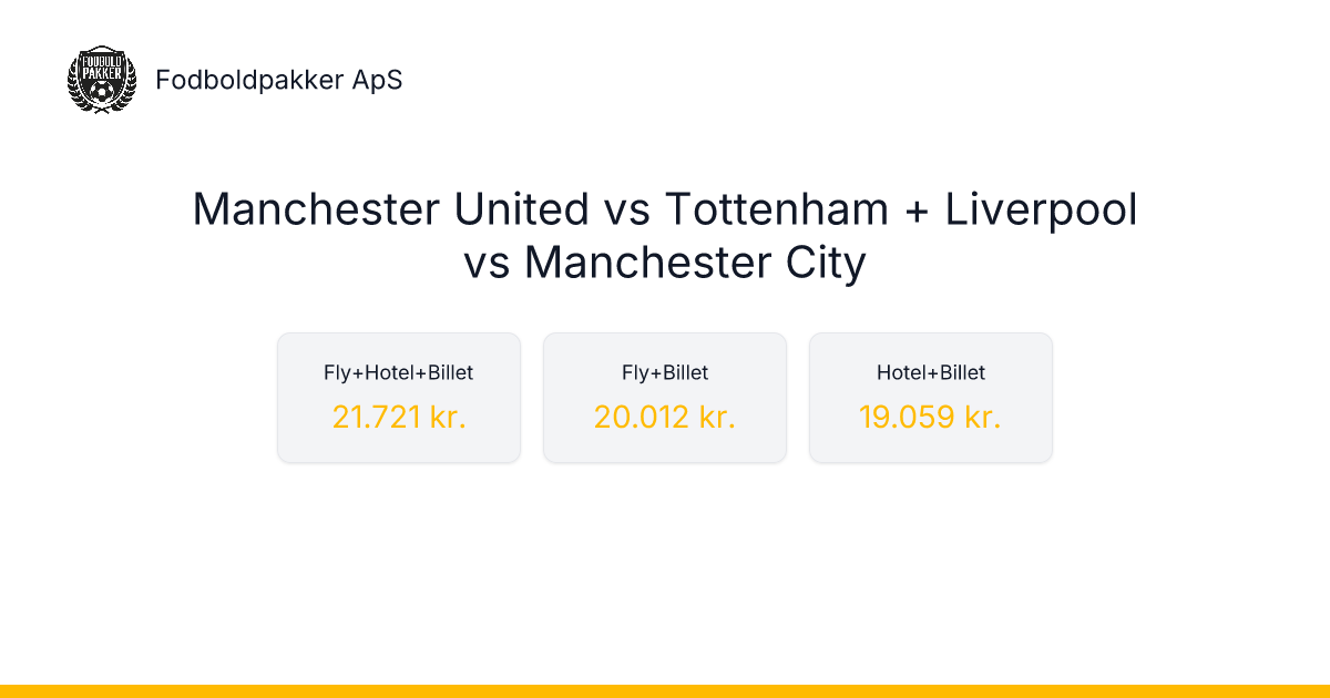 Fodboldrejse til Manchester United vs Tottenham + Liverpool vs ...